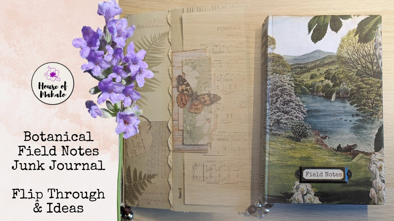Botanical Field Notes Junk Journal Flip Through & Ideas - YouTube