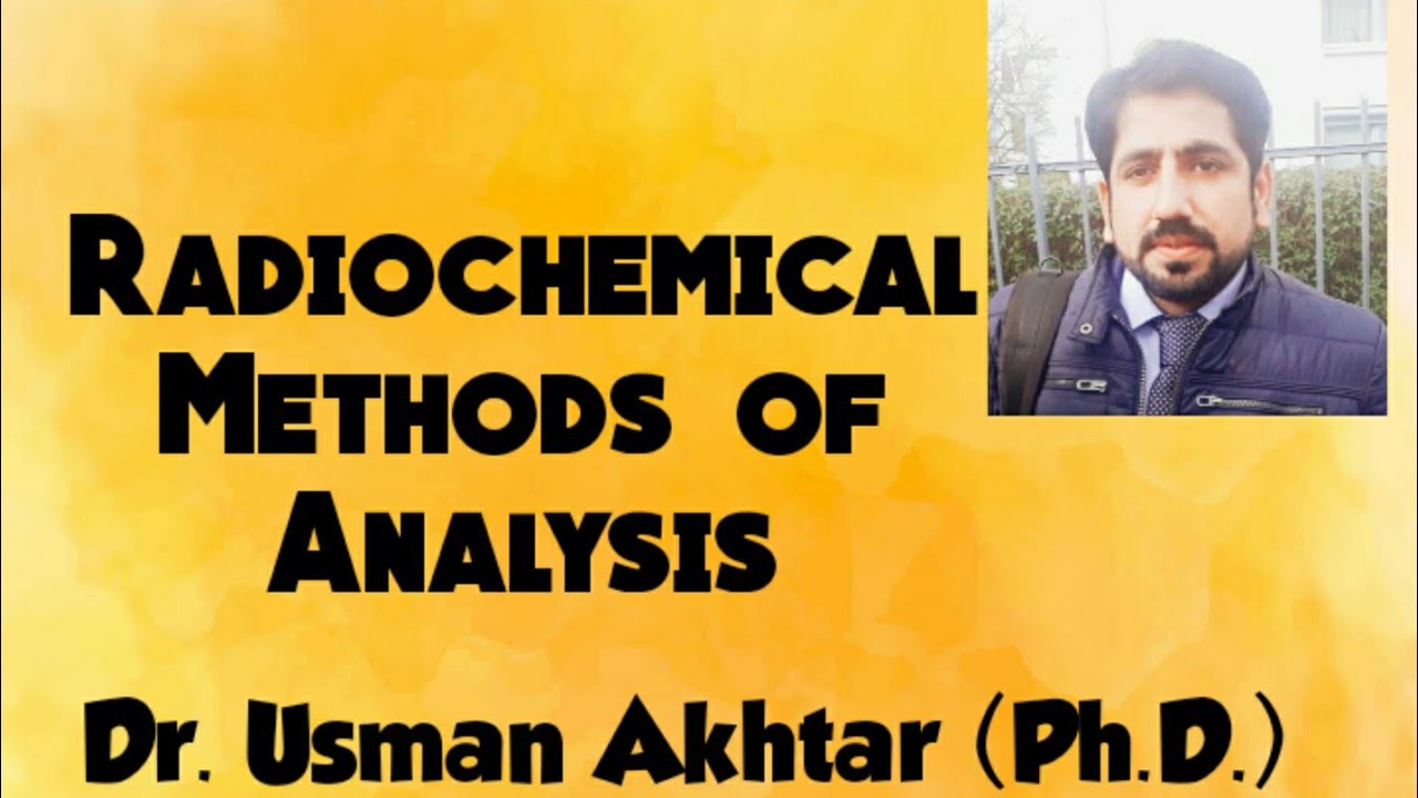 Radiochemical Methods Used In Pharmaceutical Analysis PHARM 316 radiochemical-methods-used-in-pharmaceutical-analysis-pharm-316