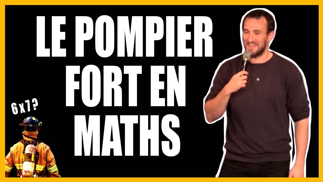LE POMPIER FORT EN MATHS - PIERRE THEVENOUX - YouTube