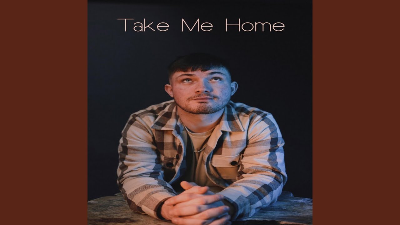 Take Me Home - YouTube