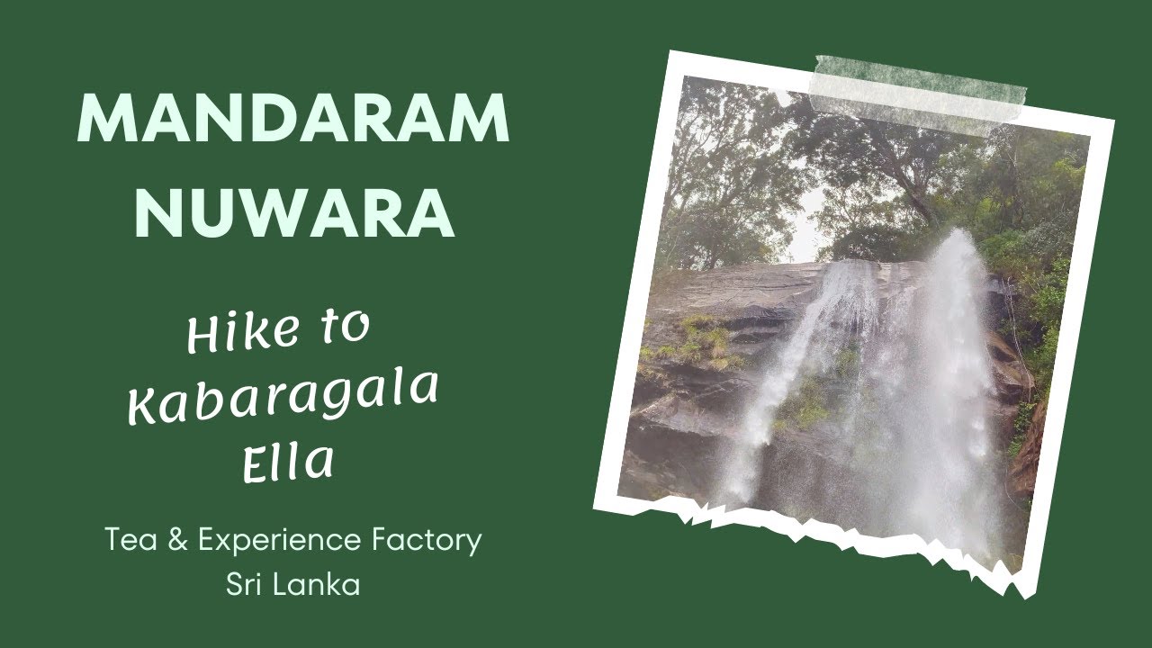Hike To Kabaragala Ella Waterfall | Mandaram Nuwara | Sri Lanka | Vlog ...