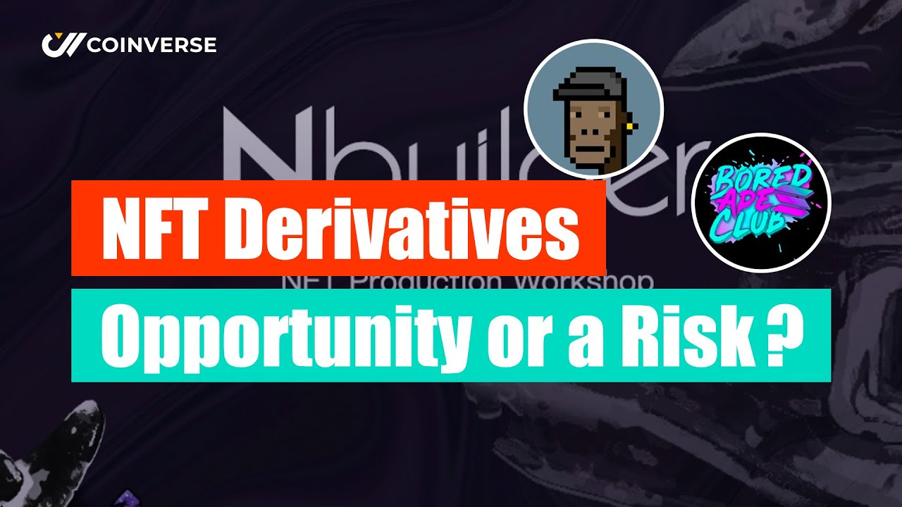 NFT Derivatives - Is It an Opportunity or a Risk? - YouTube