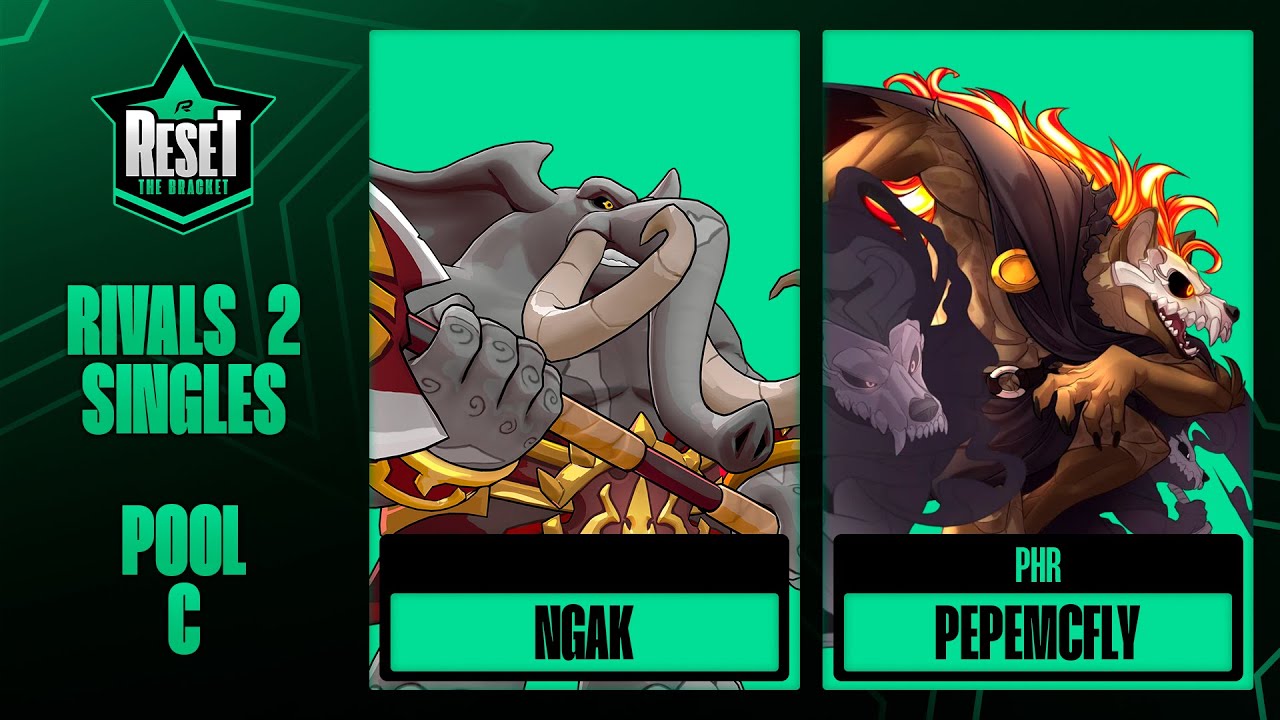 Reset The Bracket - Pools - Ngak (Loxodont) Vs. PepeMcfly (Forsburn ...