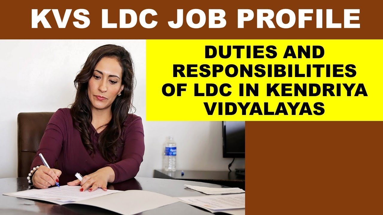 job profile kvs ldc | duties and responsibilites of kvs ldc staff | kvs ...