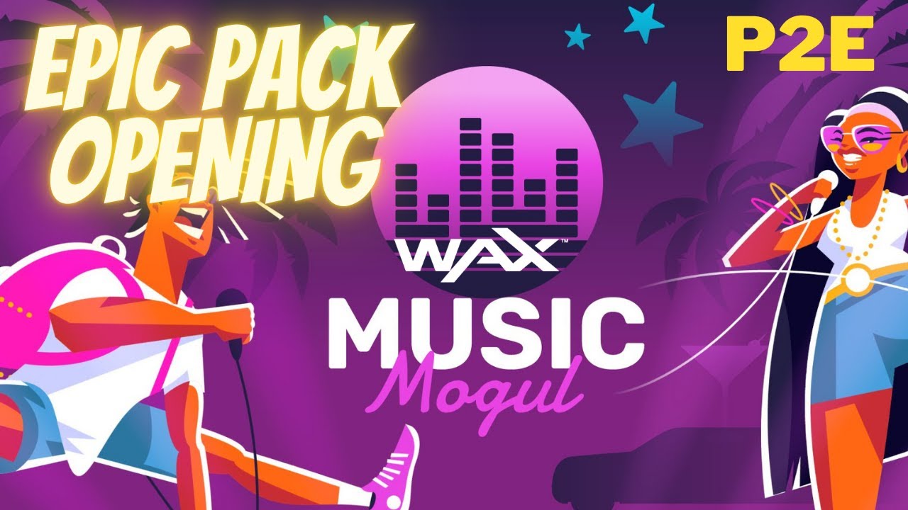 MUSIC MOGUL WAX Studio's latest P2E GAME - EPIC PACK OPENING! - YouTube