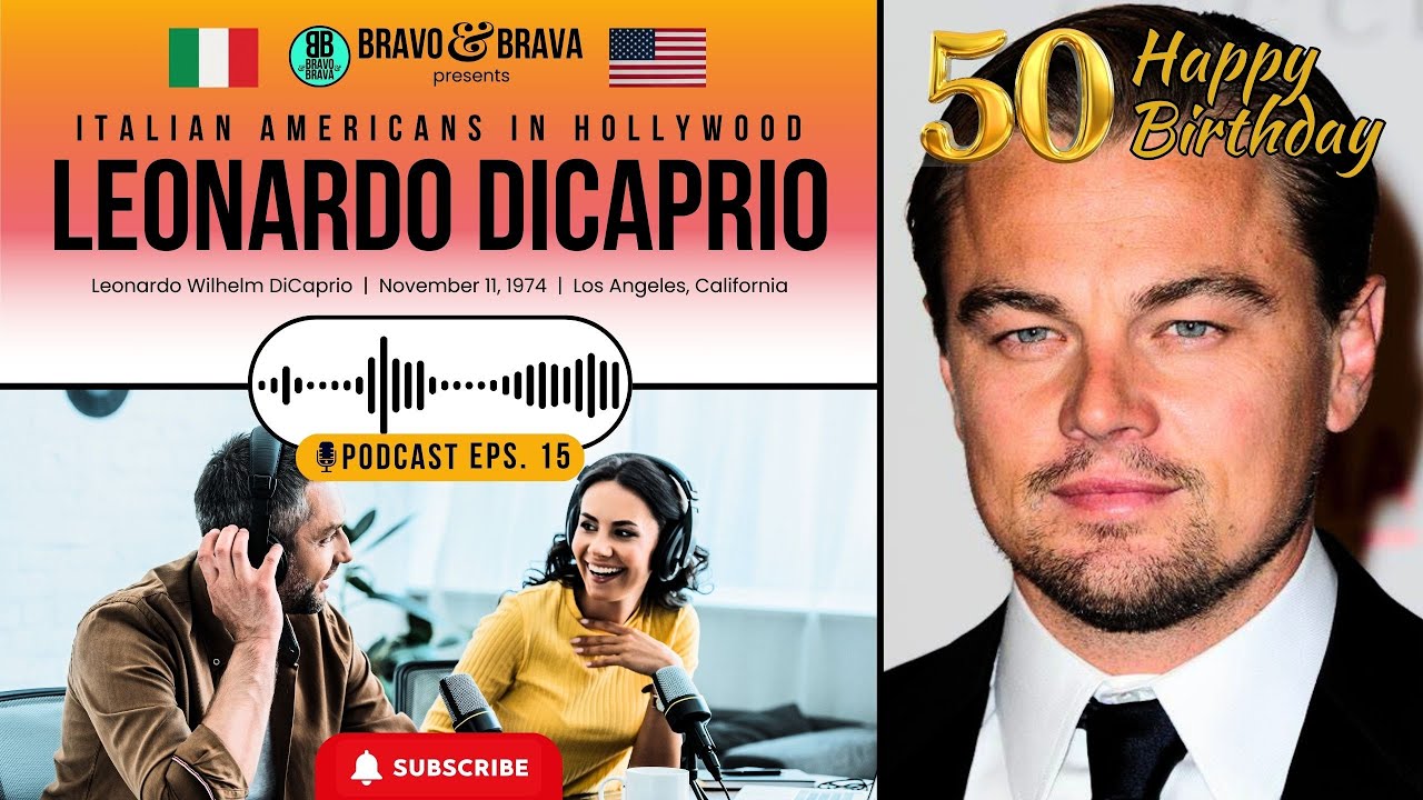 Leonardo DiCaprio Podcast Eps. 15 - Italian Americans In Hollywood ...