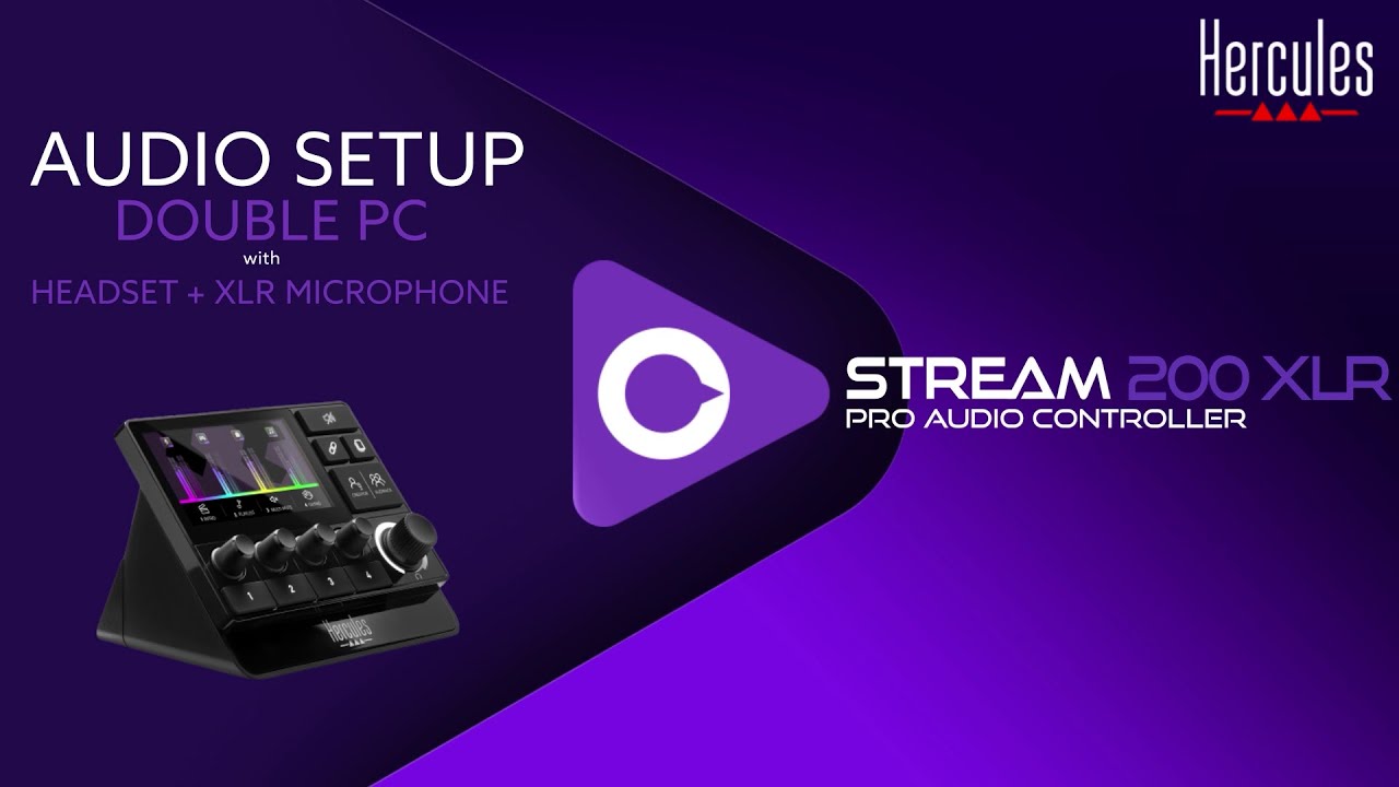 How to set up my audio controller for dual-PC stream with XLR mic | STREAM 200 XLR | HERCULES ...
