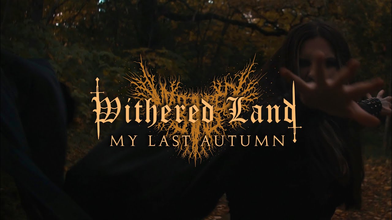 Withered Land - My Last Autumn (Official Video) - YouTube