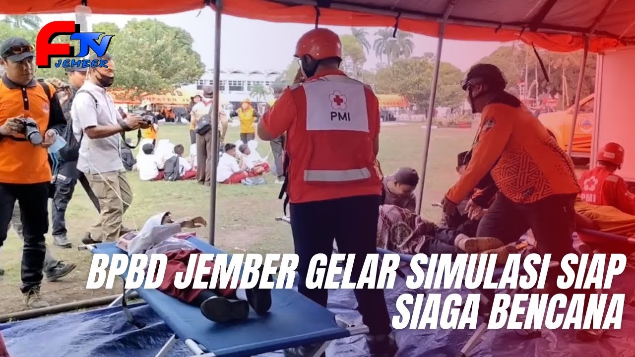 BPBD JEMBER GELAR SIMULASI SIAP SIAGA BENCANA - YouTube