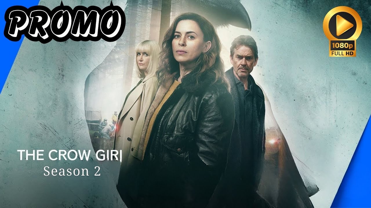 The Crow Girl Season 2 - Paramount+ | Eve Myles, Katherine Kelly ...