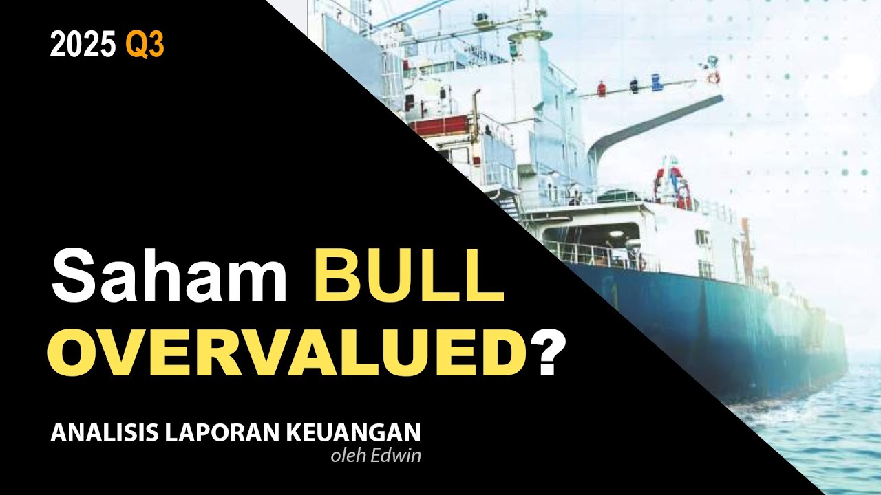 Saham BULL 2025 Q3 Undervalued? PBV 3,1x Laba Bruto Turun tapi Net CFO ...
