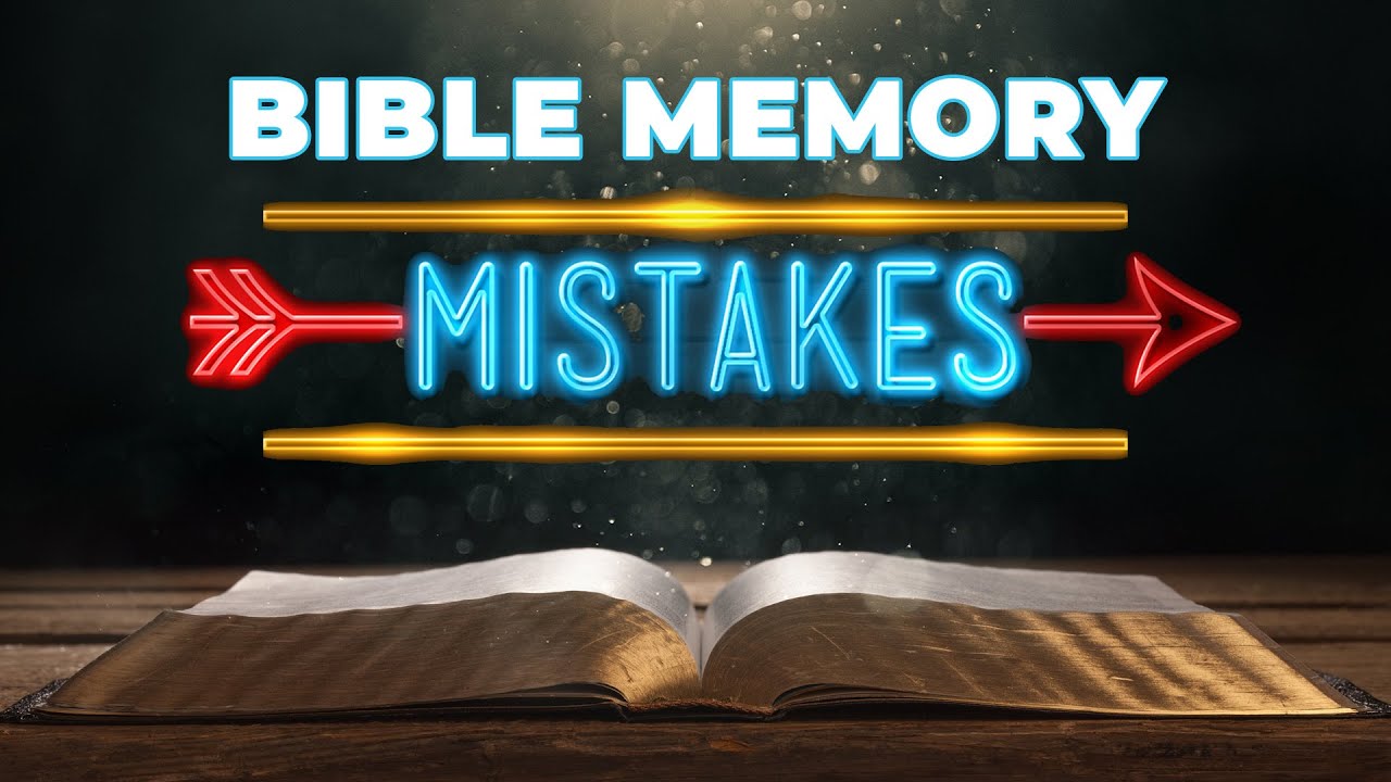 7 Bible Memory Mistakes I've Made (& how you can avoid them) - YouTube