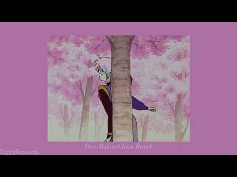 Dan Balan - Chica Bomb (slowed)