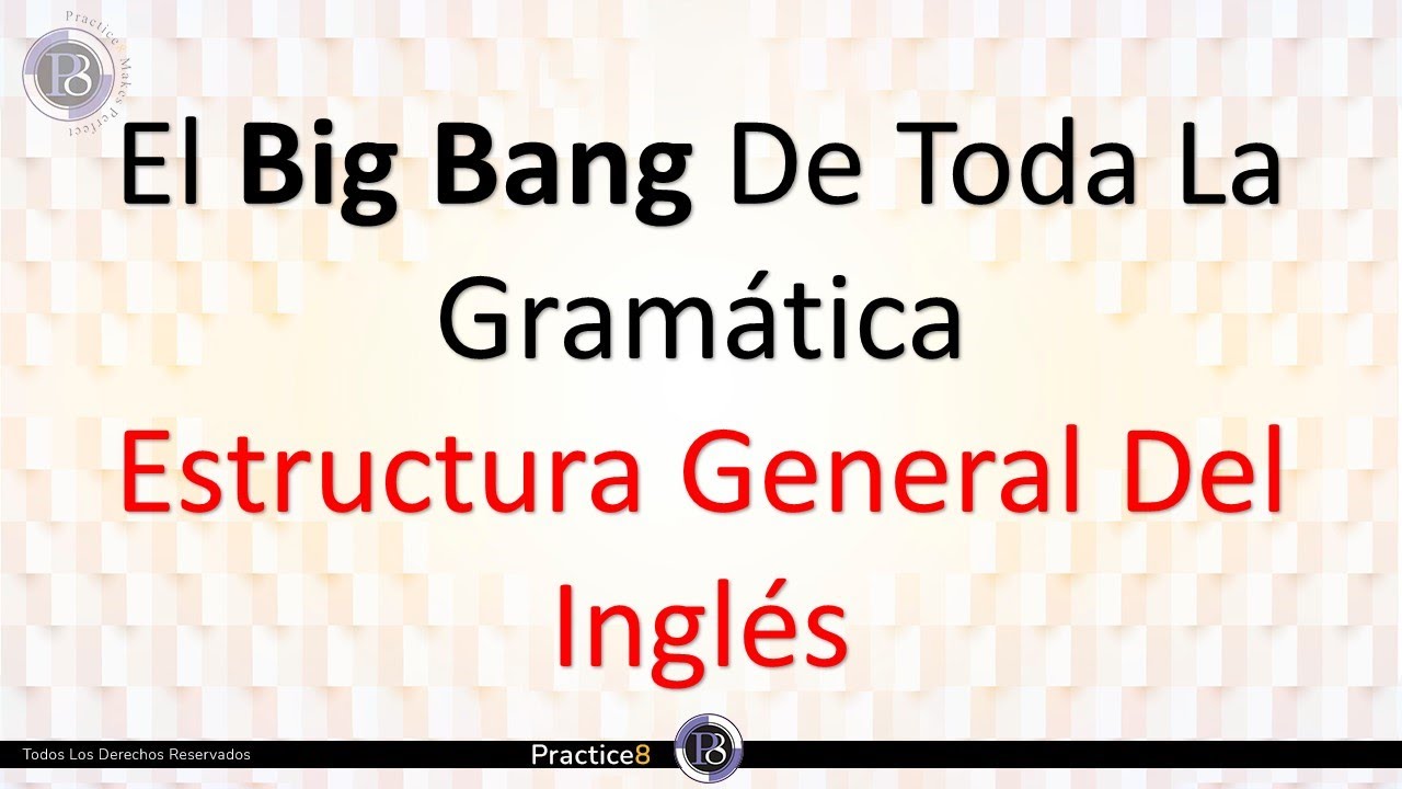 1.- Estructura General Del Inglés - YouTube