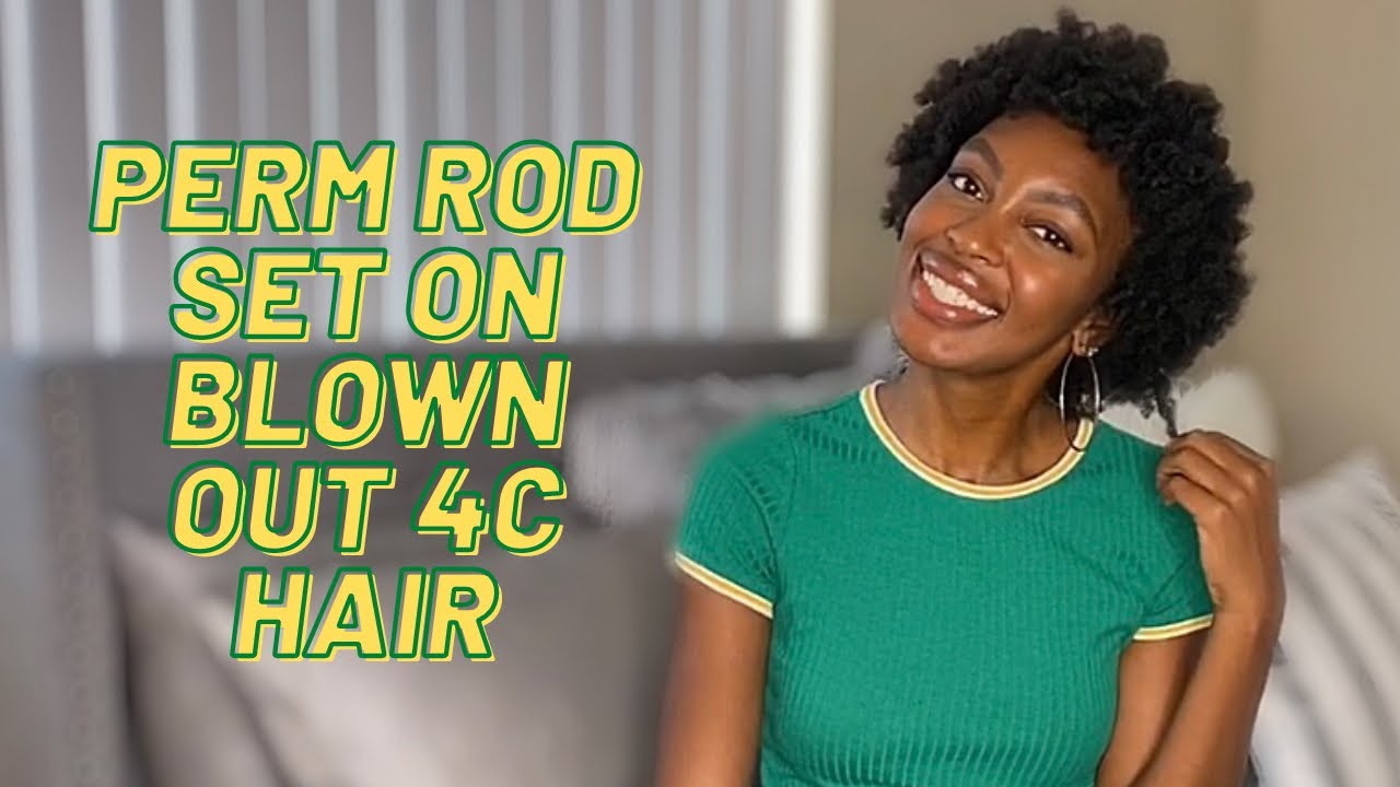 Perm Rod Set On Blown Out 4C Hair | Short Hairstyle - YouTube