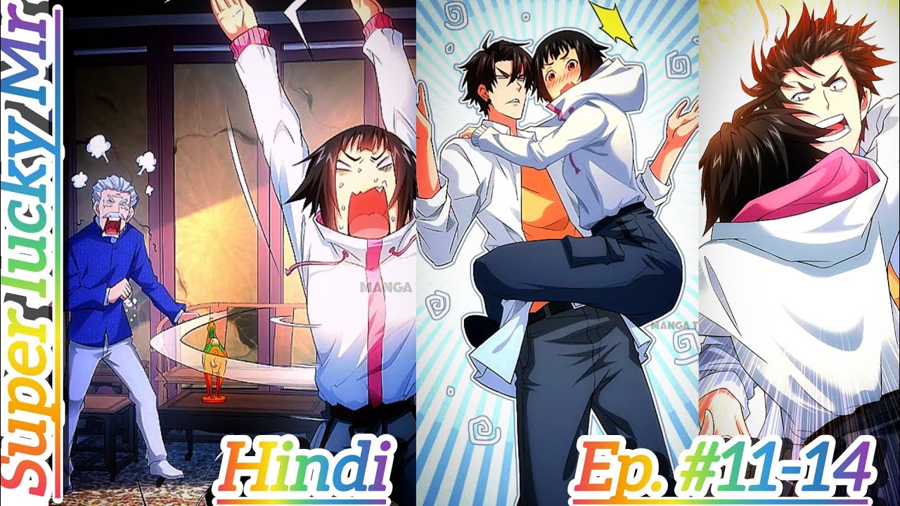 Super Lucky Mr. Episode 11-14 Hindi Explanation || (2024) || #youtube #Manga_explanation #manga ...