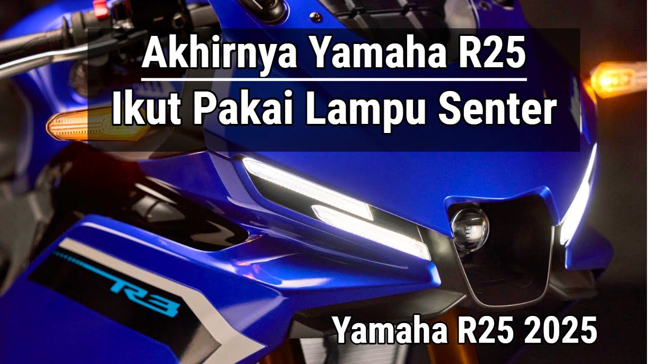 Akhirnya !! Yamaha R25 2025 akan seperti ini !! Apakah empat silinder ...
