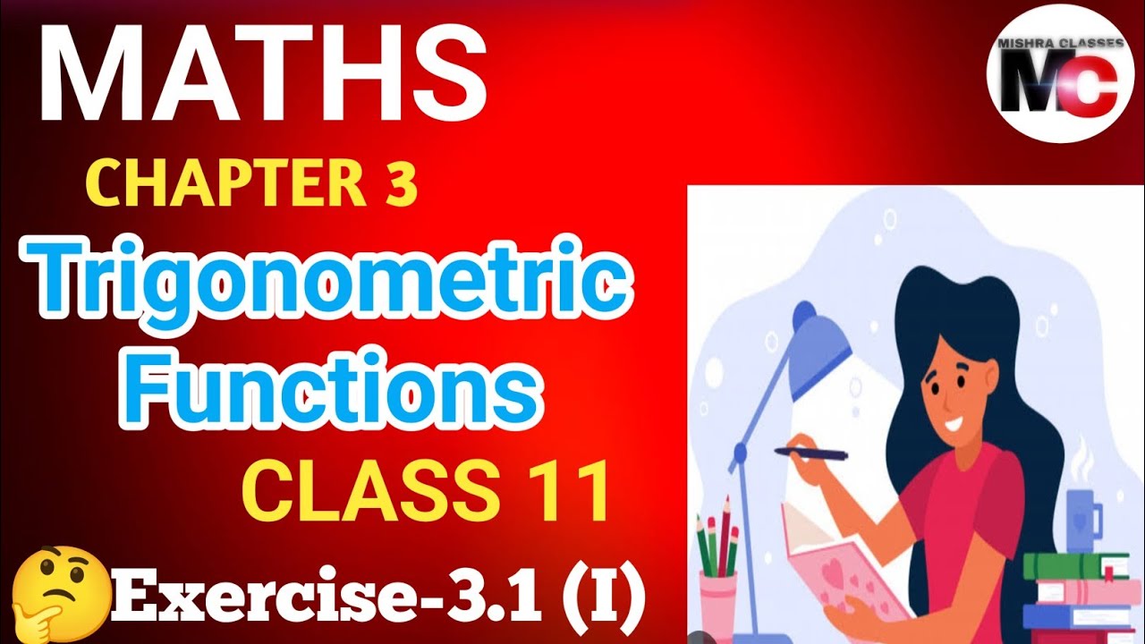 CLASS 11 MATHS TRIGONOMETRIC FUNCTIONS EXERCISE 3 1 Up Board Cbse class-11-maths-trigonometric-functions-exercise-3-1-up-board-cbse