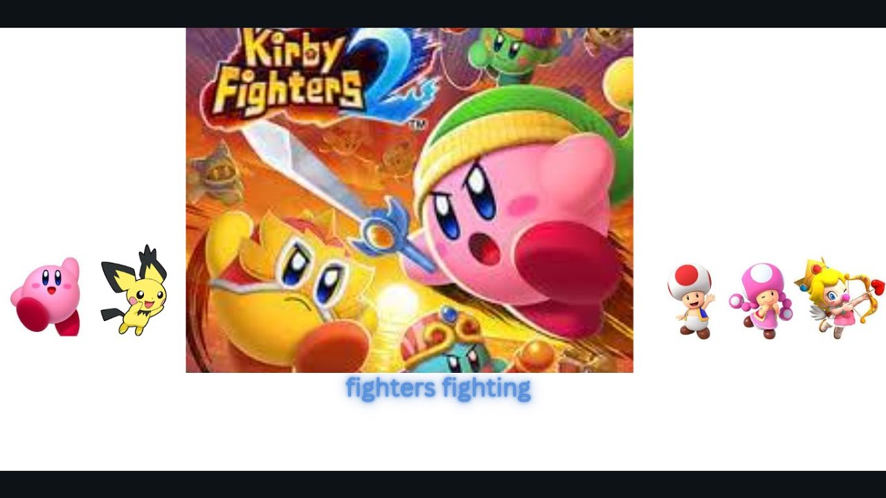 fighter gonna fight. Kirby fighters 2 with paul - YouTube
