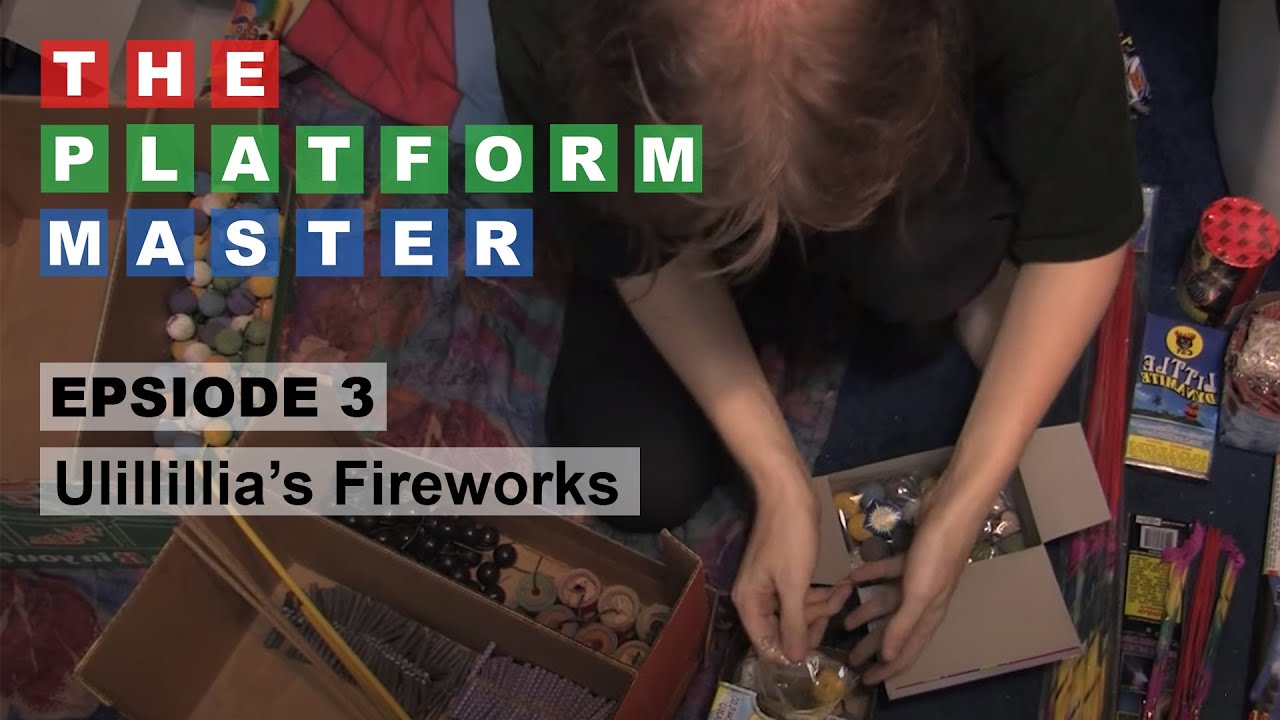 Ep. 3 - Ulillillia's Fireworks - The Platform Master - YouTube