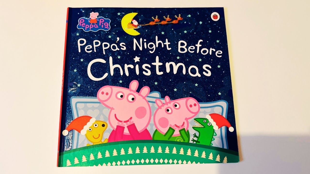 Peppa's Night Before Christmas, Let's Read Together a Peppa Pig Story ...