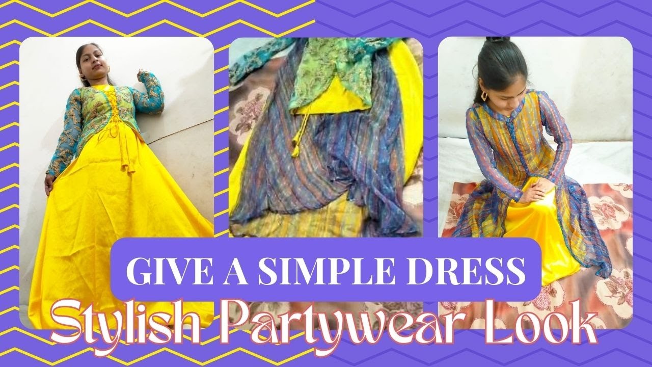 Change your Simple dress In to a Party Wear Stylish Dress| Long Dress ...