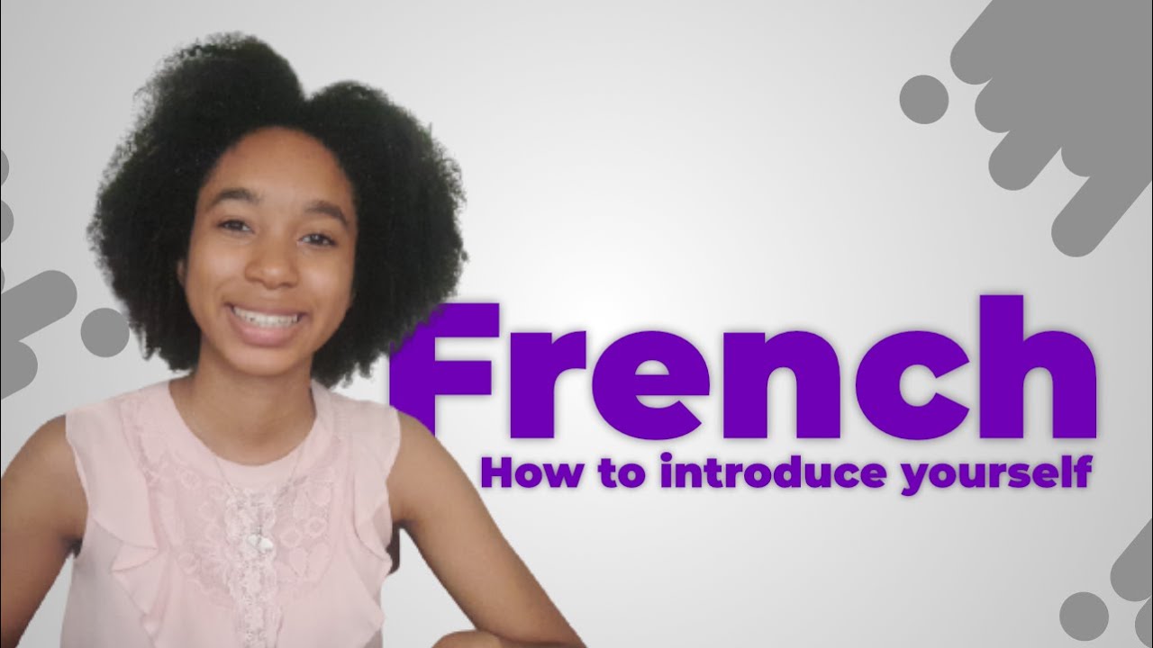 Learn How To Introduce Yourself in French 🙉 - YouTube
