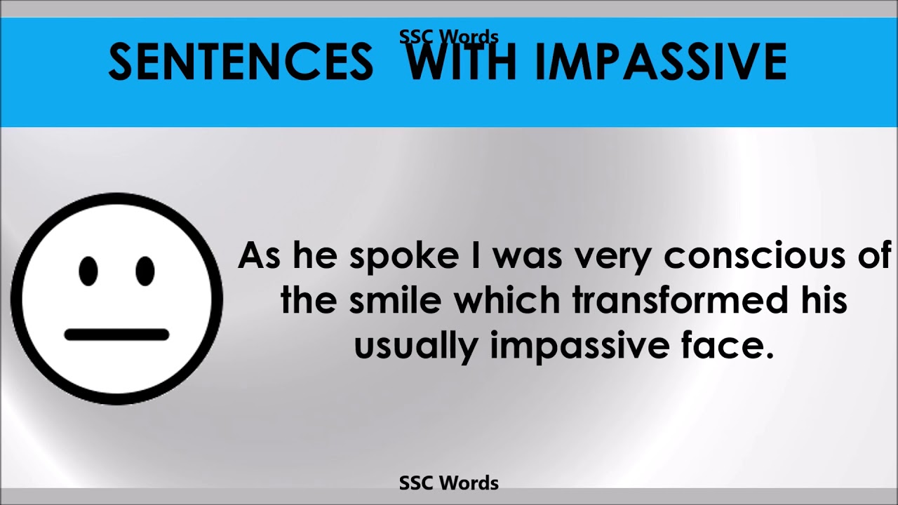 Sentence For Impassive