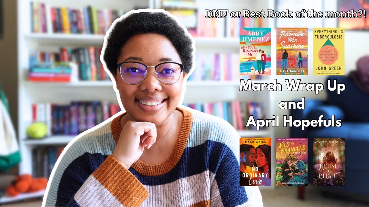 I read MY FAVORITE BOOK OF THE YEAR | March wrap up & April hopefuls ...