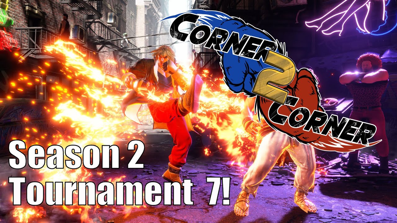 Corner2Corner - Street Fighter 6 Season 2 Tournament 7 - YouTube
