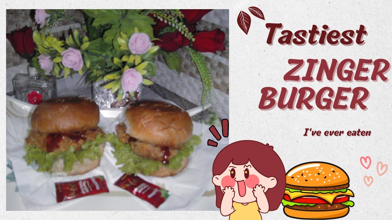 HOMEMADE ZINGER BURGER | Delicious and Simple | House Tips and Tricks ...