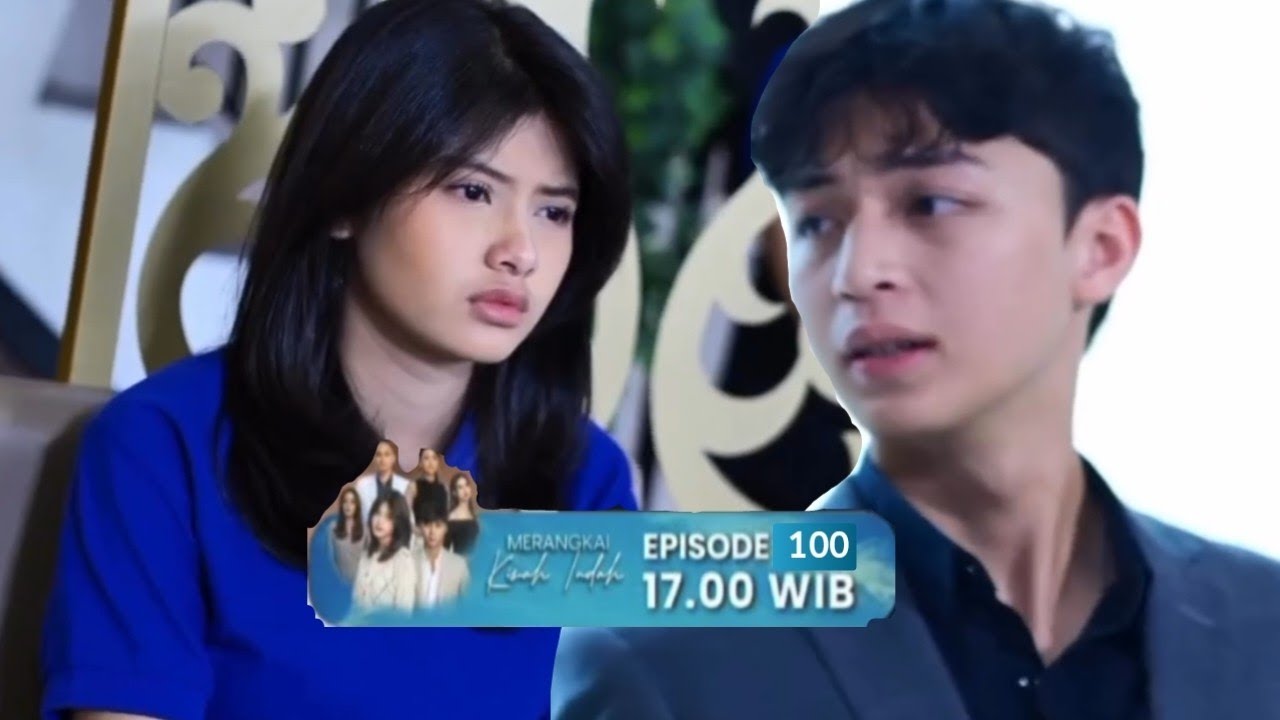 Trailer merangkai kisah indah hari ini 22 Oktober 2025 episode 100||ada ...