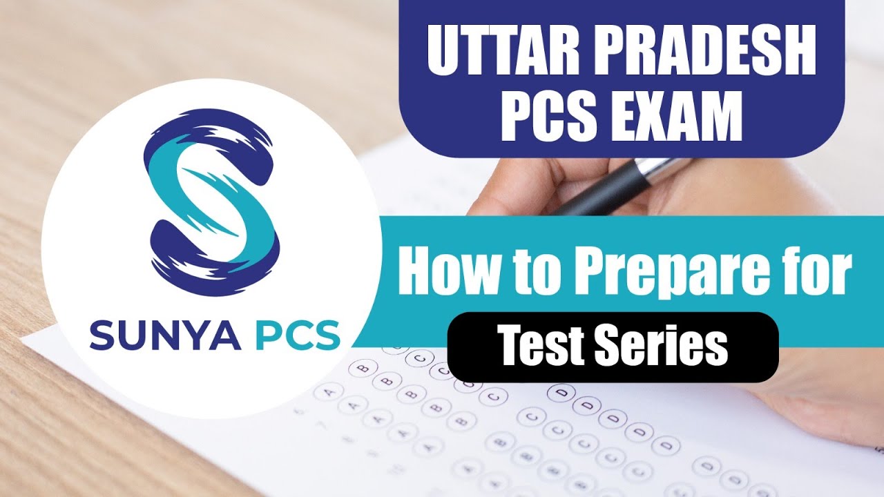 How to Prepare for Test Series | Uttar Pradesh PCS Exam | Sunya PCS ...