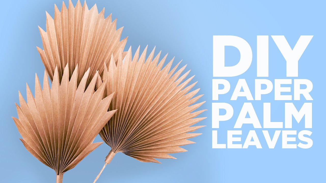 DIY Palm Leaves How To Make Paper Palm Leaves Easy Paper Crafts DIY Palm Leaves How To Make Paper Palm Leaves Easy Paper Crafts