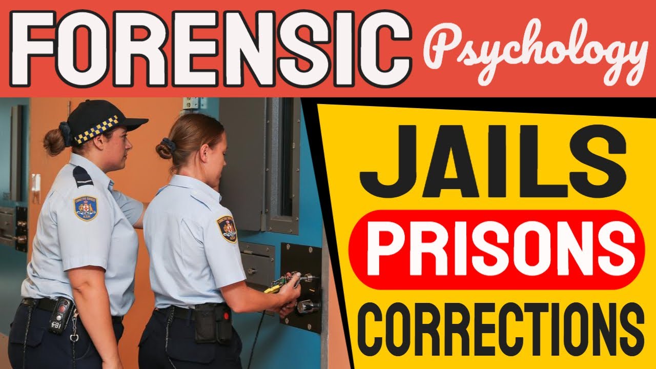 Psychology of Correctional Psychology – Jails, Prisons & Corrections ...