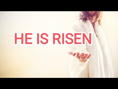 HE. IS RISEN - YouTube