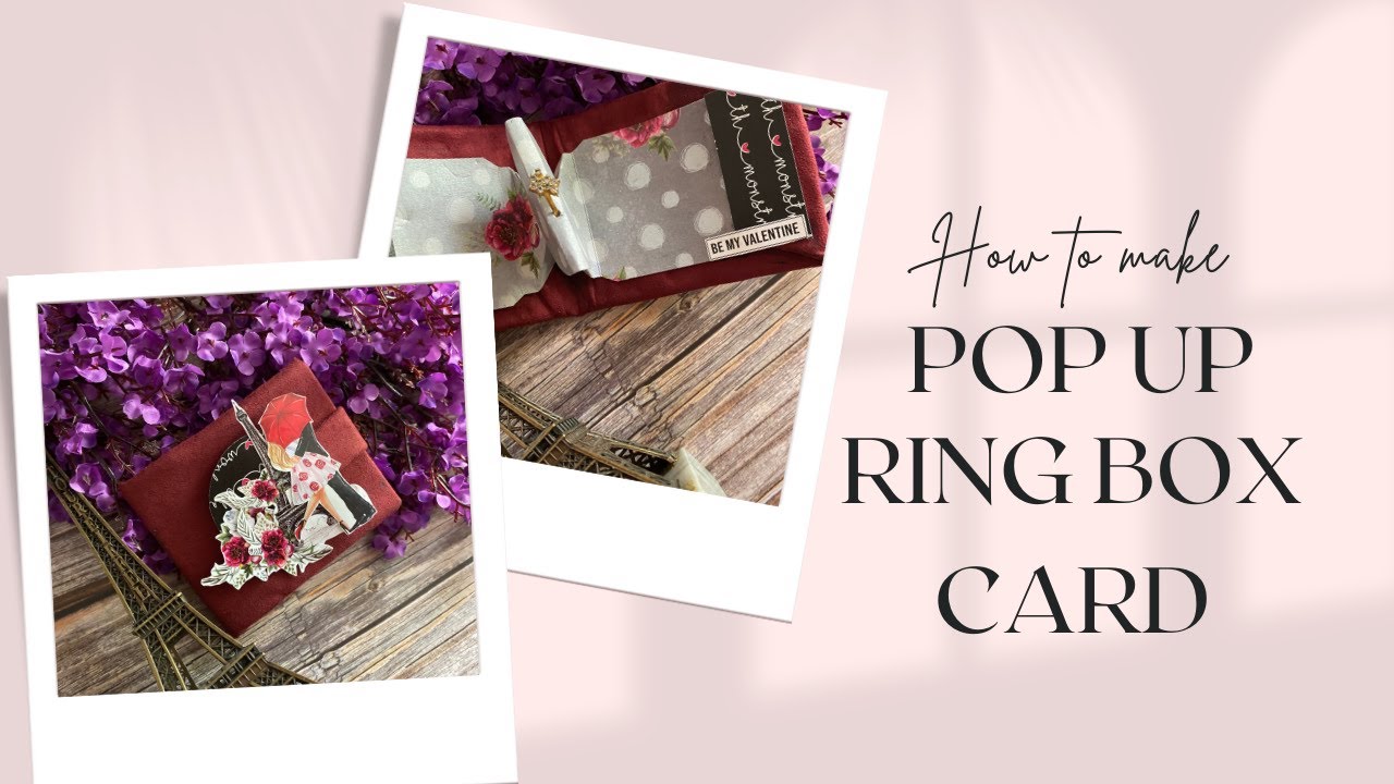 Make a Pop Up Ring Box Card For Your Valentine | Valentines Day Card ...