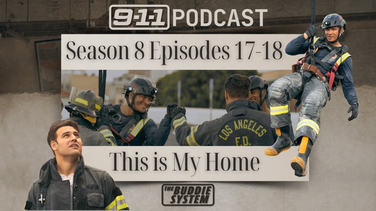 9-1-1 PODCAST • Season 8 Episodes 17-18 • This is My Home - YouTube