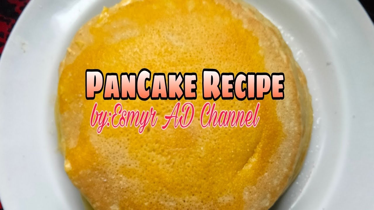 [Easy make Pancake] by Esmyr AD Channel - YouTube