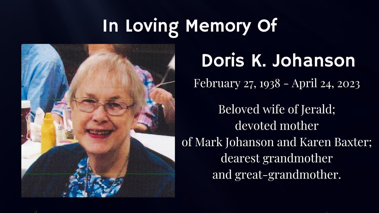 Memorial Service for Doris Johanson - YouTube
