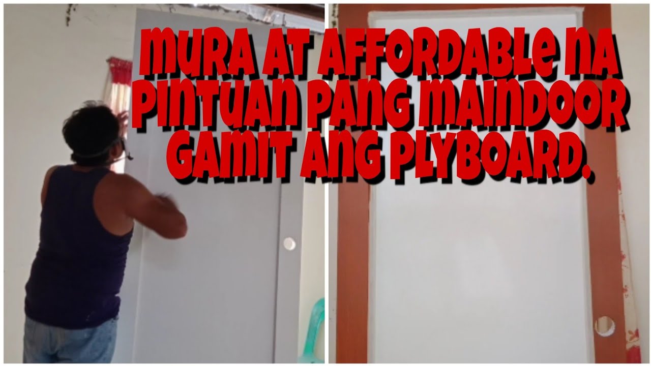 D I Y// PAANO GUMAWA NG PINTUAN PANG MAINDOOR, GAMIT ANG PLYBOARD ...