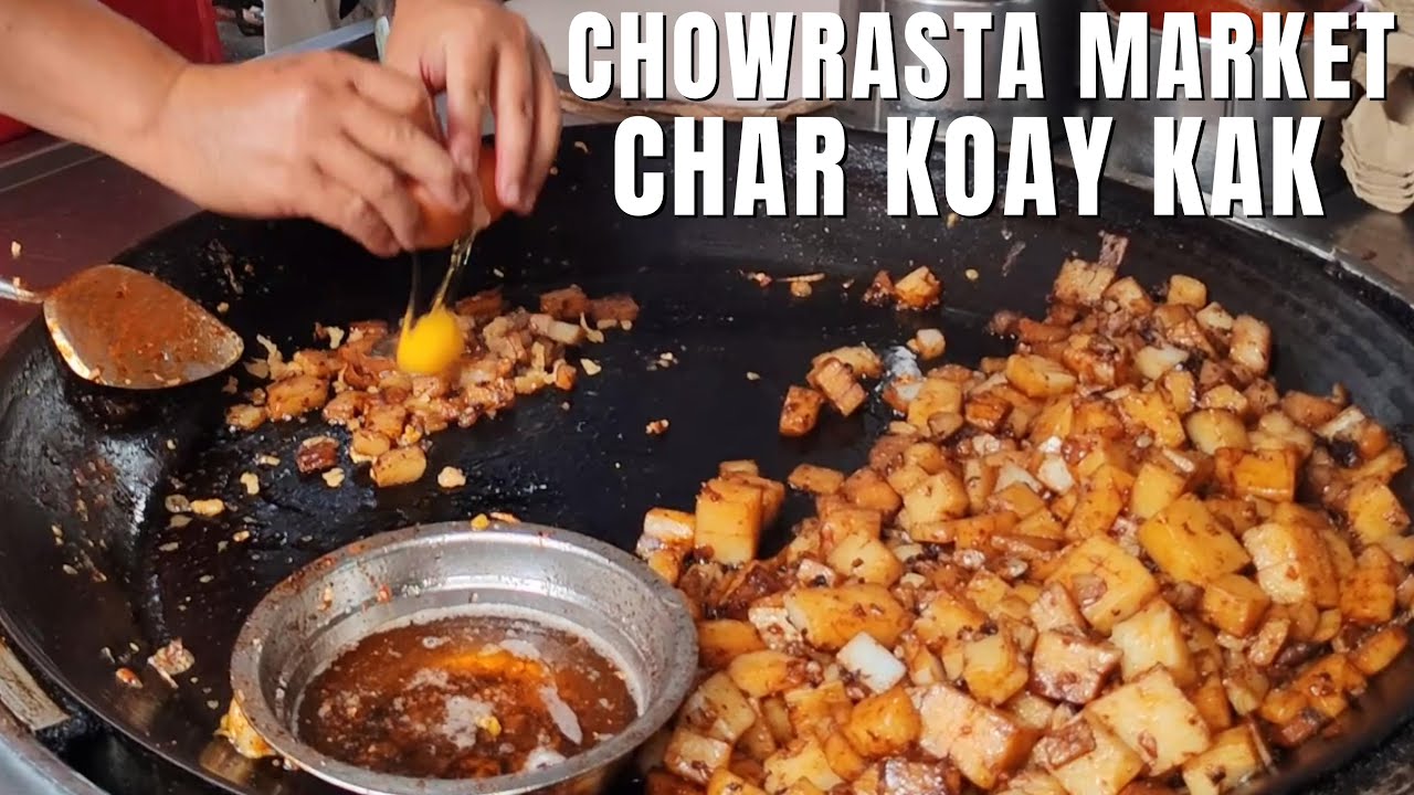 Chowrasta Market Char Koay Kak 🔥| Penang Street Food Delight 🇲🇾 🍳 - YouTube