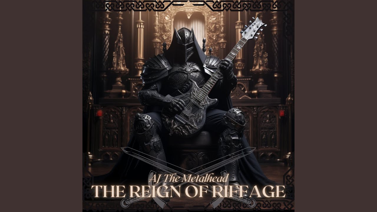 The Reign of Riffage (feat. Fire From Heaven) - AJ the Metalhead: Song ...