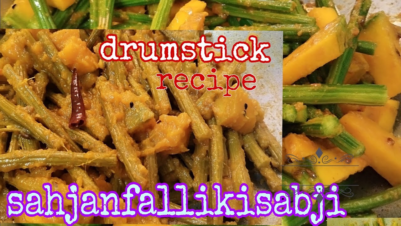 Easy Delicious Sahjan ki Sabji Recipe | Superfood Drumstick (Moringa ...