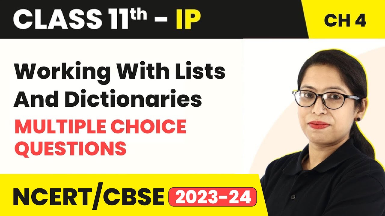 Working With Lists And Dictionaries - MCQs | Class 11th Informatics Practices Chapter 4 (Code ...