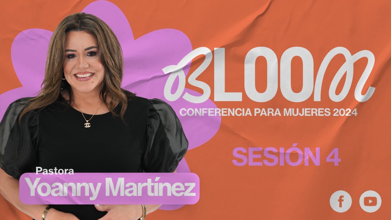 ||Pastora Yoanny Martinez ||Conferencia Bloom - YouTube