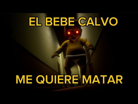 EL BEBE CALVO ME ODIA 👶👶👹👹/THE BABY IN YELLOW - YouTube
