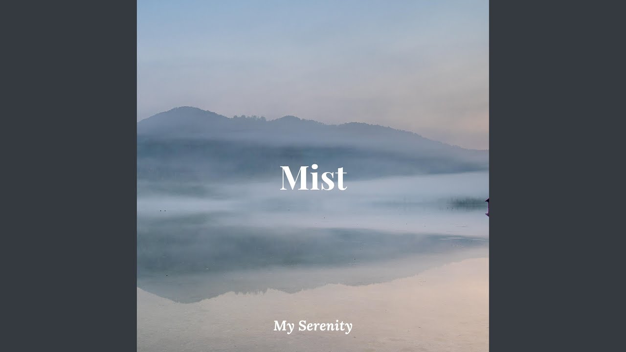 Mist - YouTube