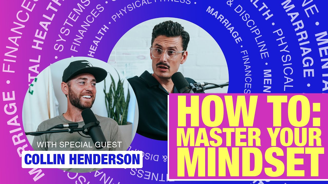 LEADERSHIP LEAN IN | HOW TO: MASTER YOUR MINDSET | CHAD VEACH | COLLIN ...