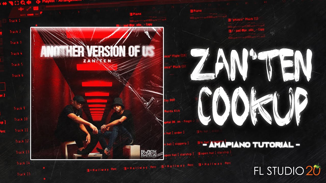 Cooking Up like Zan'Ten🇲🇿🔥💣🎹 | FL Studio 20 | Amapiano Tutorial ...